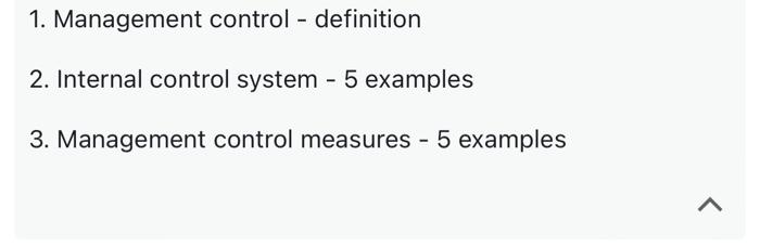 Solved 1. Management control - definition 2. Internal | Chegg.com