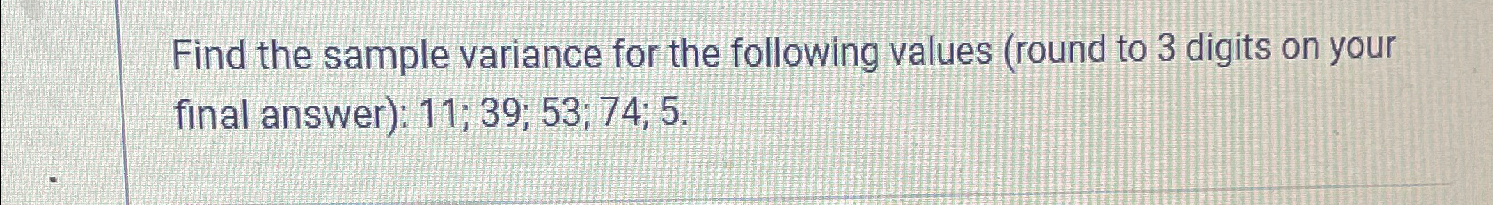 Solved Find the sample variance for the following values | Chegg.com