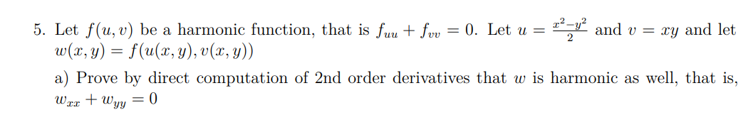 Solved Let f(u,v) ﻿be a harmonic function, that is f∪+fvv=0. | Chegg.com