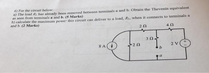 Solved 6) For the circuit below: a) The load RL has already | Chegg.com