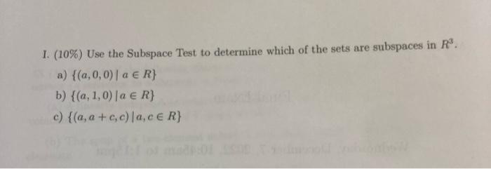 Solved I. (10\%) Use the Subspace Test to determine which of | Chegg.com