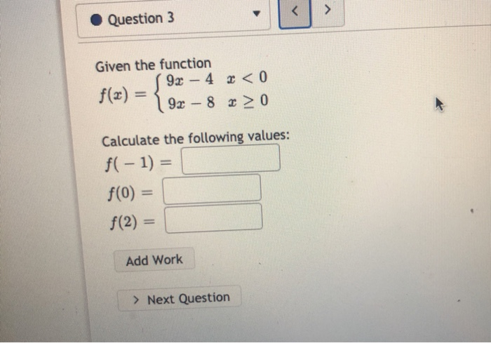 Solved Question 3 Given the function 9x – 4 0 | Chegg.com