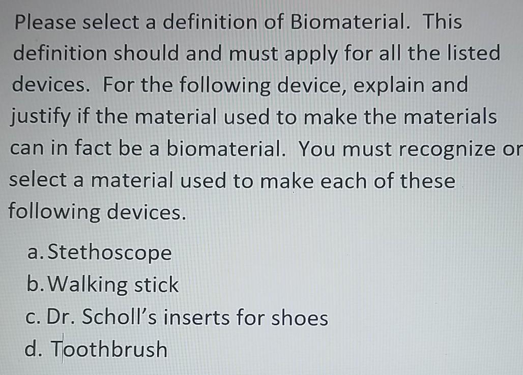 Solved Please select a definition of Biomaterial. This | Chegg.com