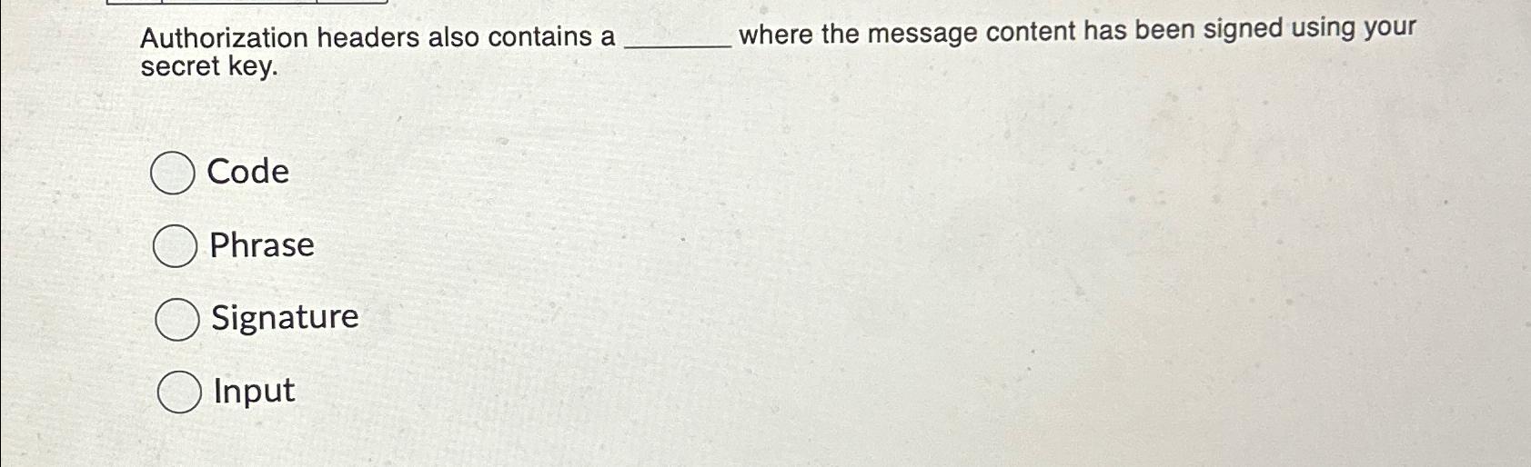 Solved Authorization headers also contains a where the | Chegg.com
