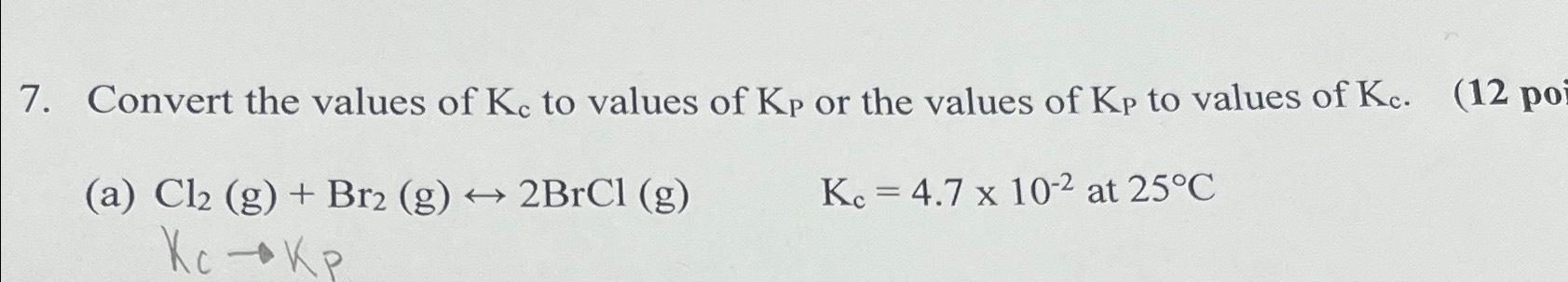 Solved Convert the values of Kc ﻿to values of KP ﻿or the | Chegg.com