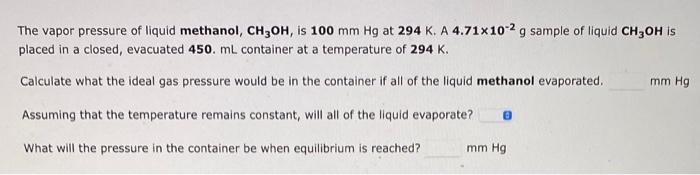Solved The vapor pressure of liquid methanol, CH3OH, is 100 | Chegg.com