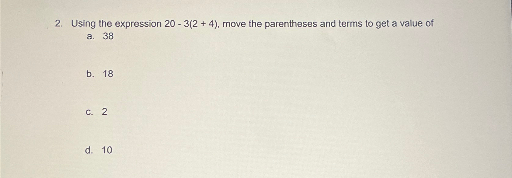 Solved Using the expression 20-3(2+4), ﻿move the parentheses | Chegg.com