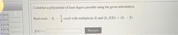 Solved Construct a polynomial of least degree possible using | Chegg.com