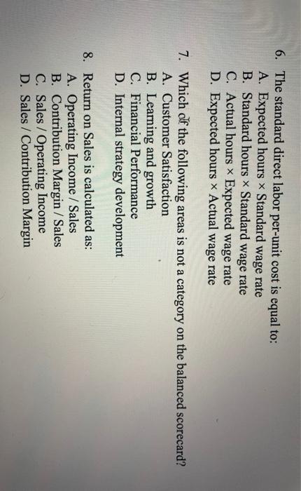 Solved 6. The standard direct labor per-unit cost is equal | Chegg.com