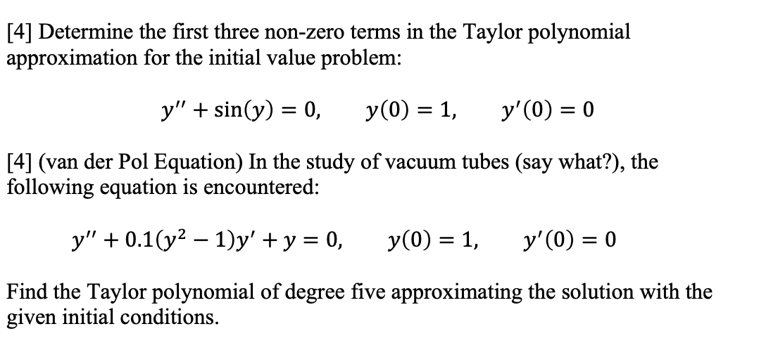 Solved [4] ﻿Determine the first three non-zero terms in the | Chegg.com