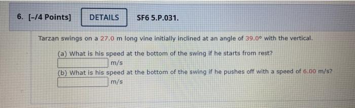 Solved Tarzan swings on a 27.0 m long vine initially | Chegg.com