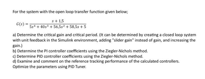 Solved For the system with the open loop transfer function | Chegg.com