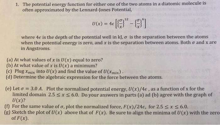 Solved 1. The potential energy function for either one of | Chegg.com