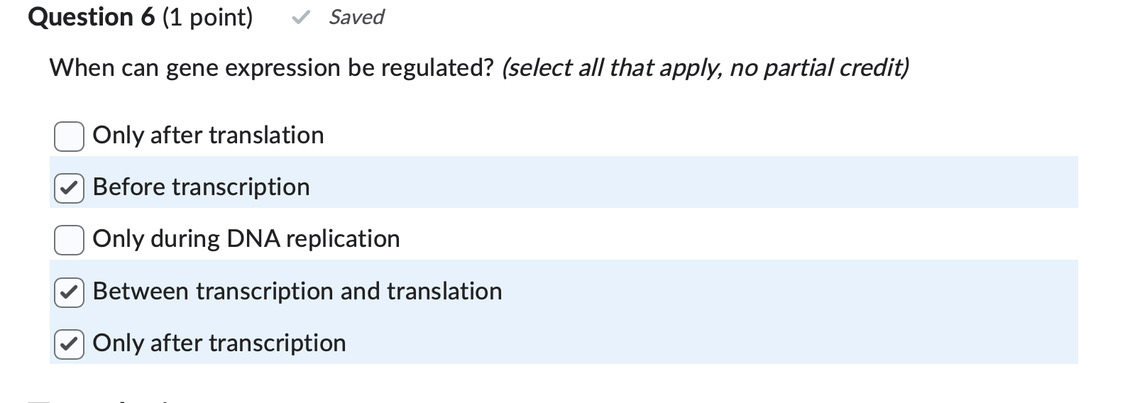 Solved Question 6 (1 ﻿point)When can gene expression be | Chegg.com