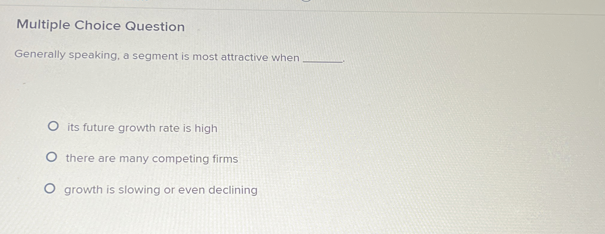 Solved Multiple Choice QuestionGenerally speaking, a segment | Chegg.com
