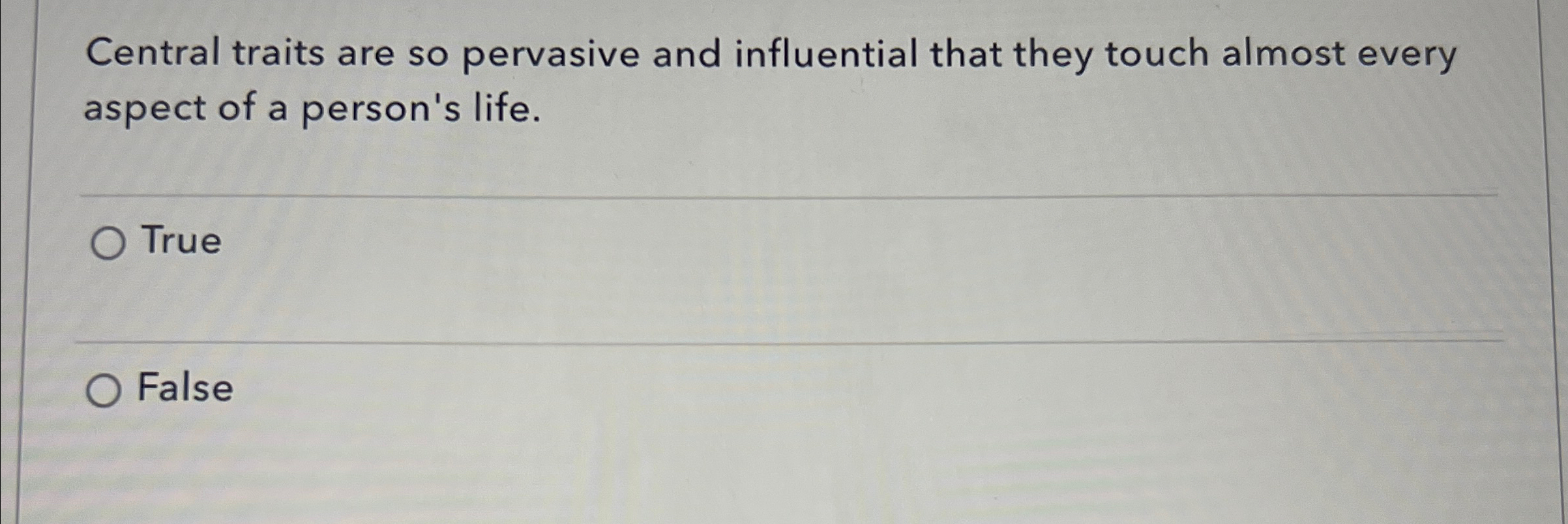 Solved Central traits are so pervasive and influential that | Chegg.com