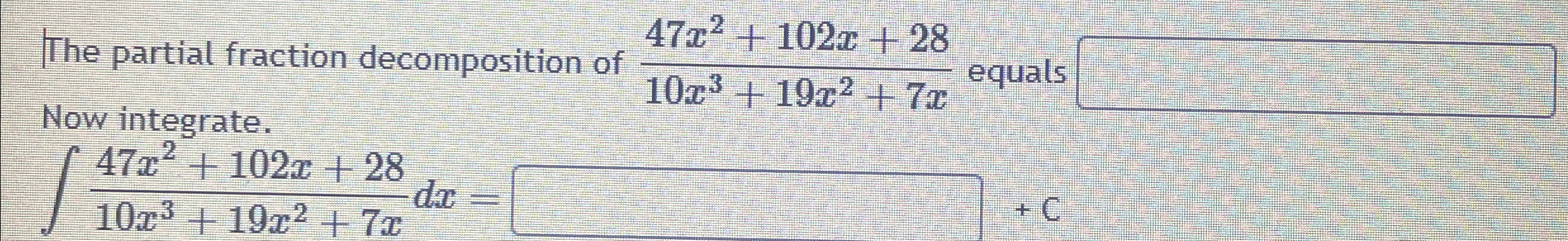 Solved The partial fraction decomposition of | Chegg.com