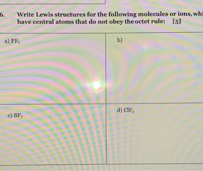 Solved 6. Write Lewis structures for the following molecules | Chegg.com