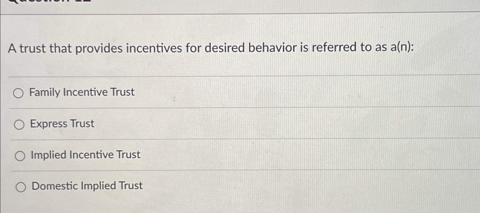 Solved A trust that provides incentives for desired behavior | Chegg.com