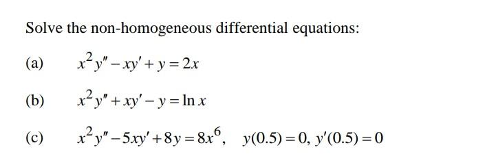 Solved Solve the non-homogeneous differential equations: (a) | Chegg.com
