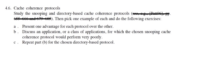 Solved 4.6. Cache coherence protocols Study the snooping and | Chegg.com