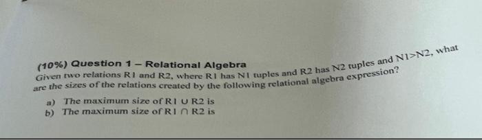 Solved (10%) Question 1 - Relational Algebra are the sizes | Chegg.com