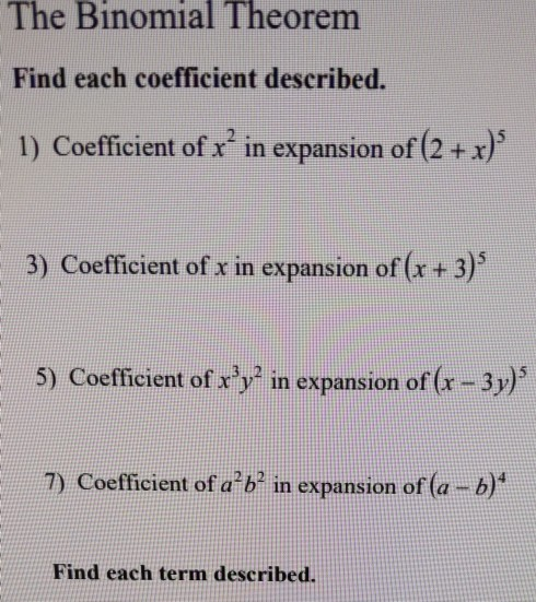 Solved The Binomial Theorem Find each coefficient described. | Chegg.com