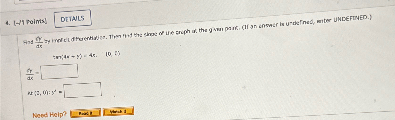 Solved [-/1 ﻿Points]Find dydx ﻿by implicit differentiation. | Chegg.com