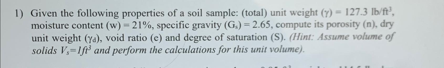 Solved Given the following properties of a soil sample: | Chegg.com