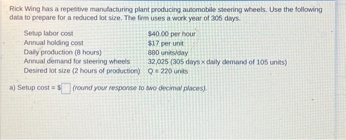 Solved Rick Wing has a repetitive manufacturing plant | Chegg.com