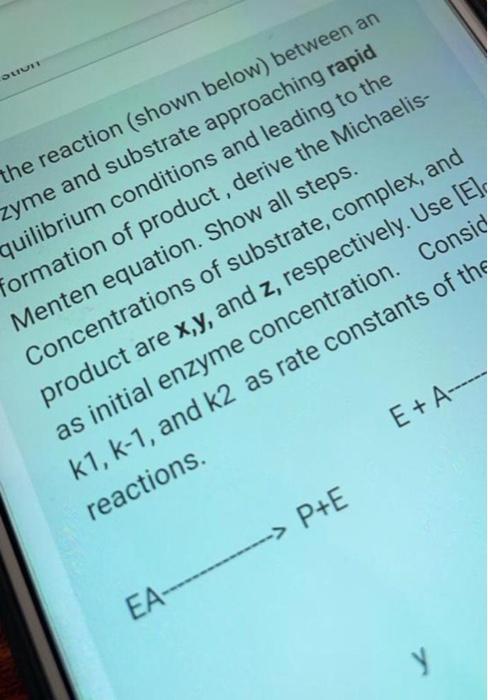 Solved OLUN the reaction (shown below) between an zyme and | Chegg.com