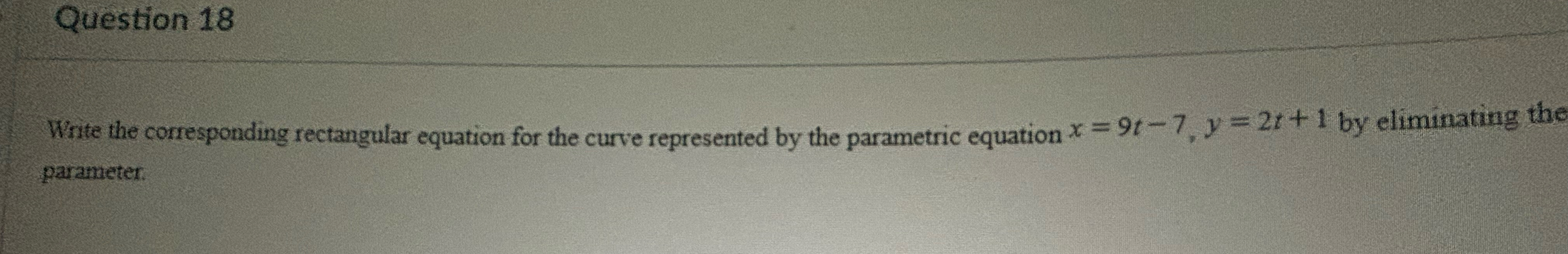 Solved Question 18Write the corresponding rectangular | Chegg.com