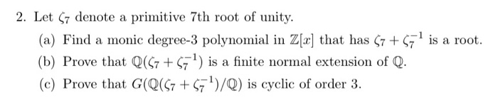 2. Let 57 denote a primitive 7th root of unity. (a) | Chegg.com