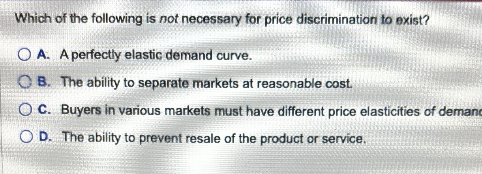 Solved Which of the following is not necessary for price | Chegg.com