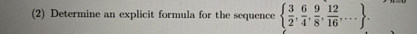 Solved (2) Determine an explicit formula for the sequence 3 | Chegg.com