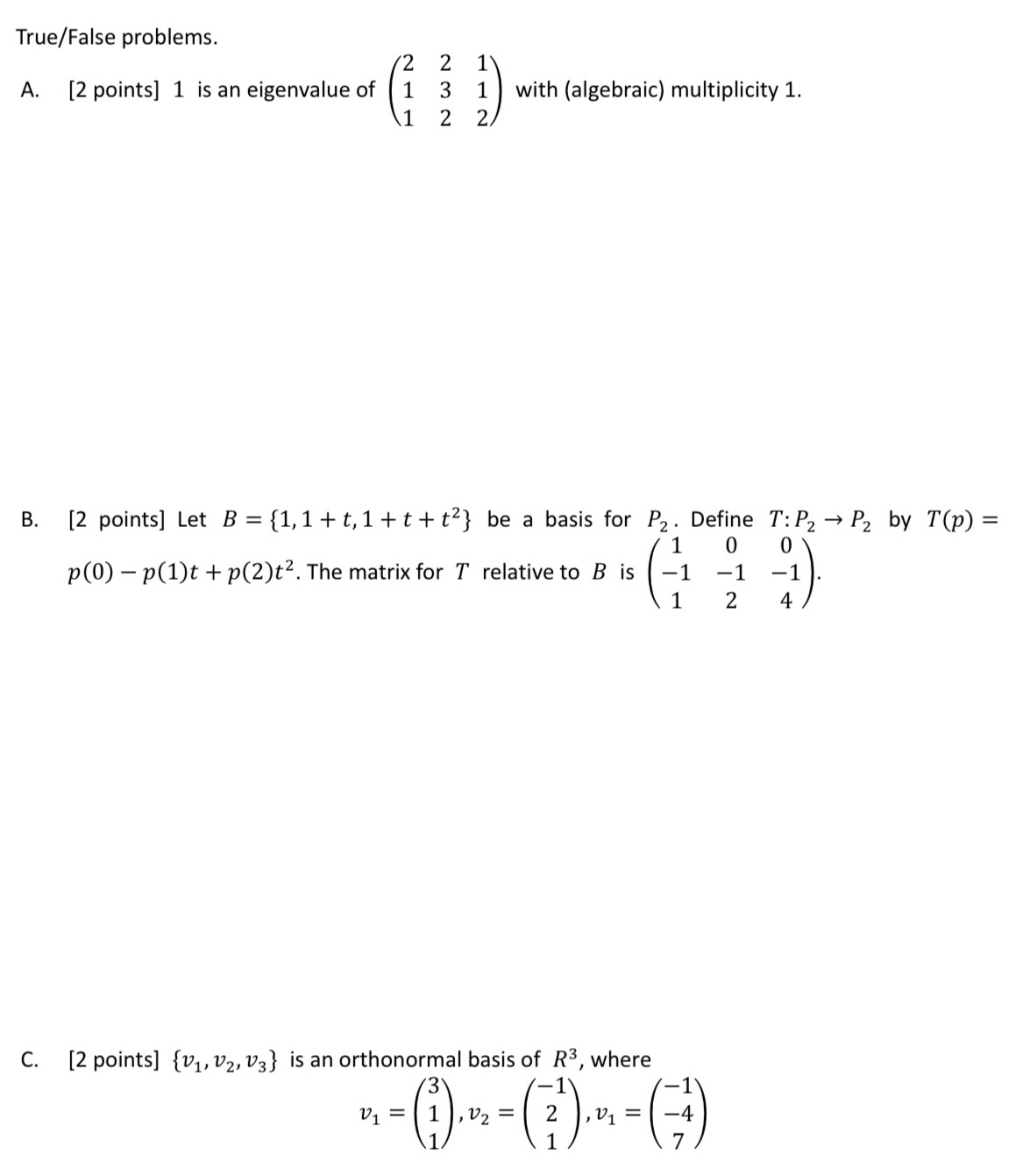 Solved True/False problems.A. [2 ﻿points] 1 ﻿is an | Chegg.com