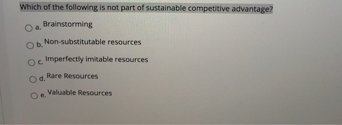 Solved Which of the following is not part of sustainable | Chegg.com