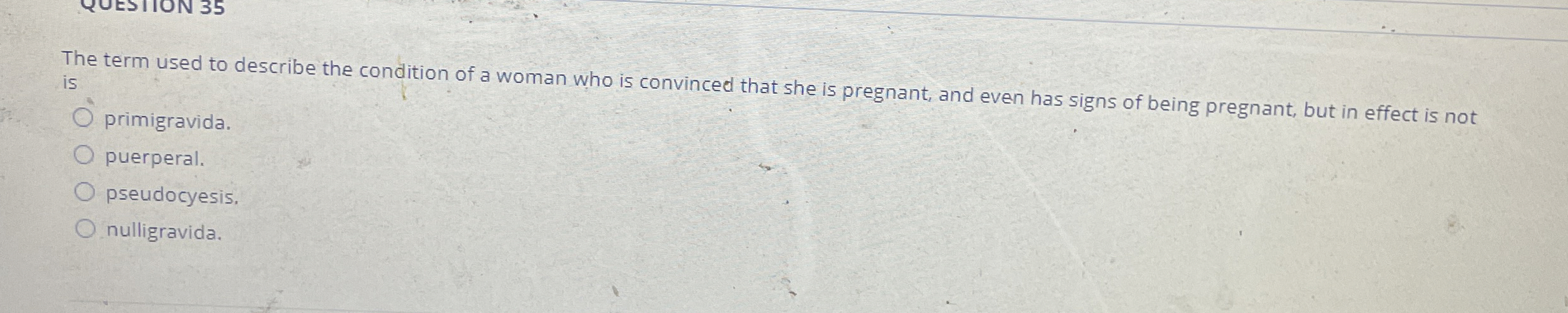 Solved The term used to describe the condition of a woman | Chegg.com