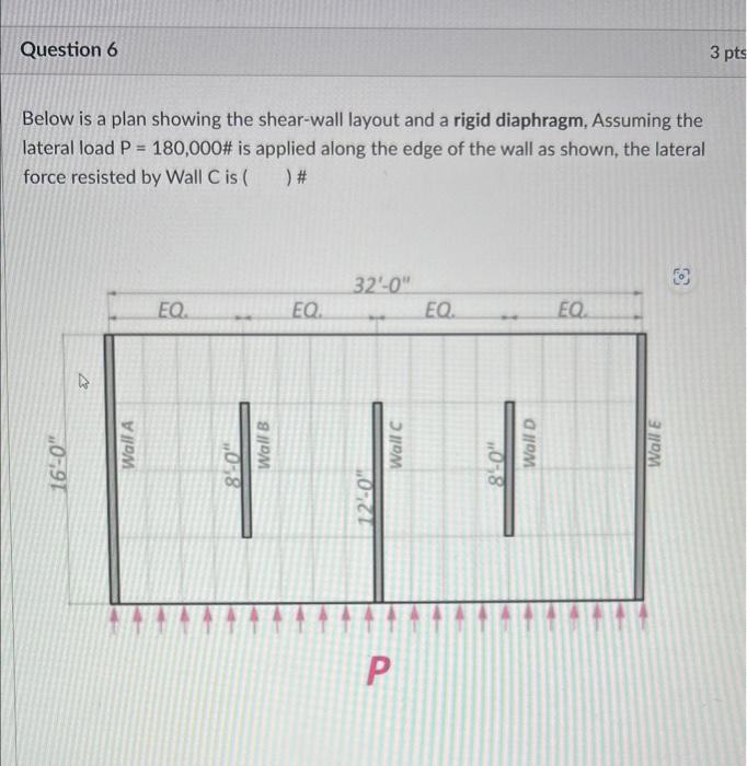 Solved Below is a plan showing the shear-wall layout and a | Chegg.com