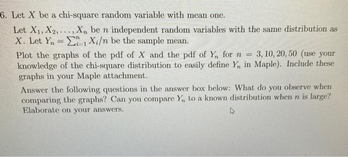Solved - 1 6. Let X be a chi-square random variable with | Chegg.com