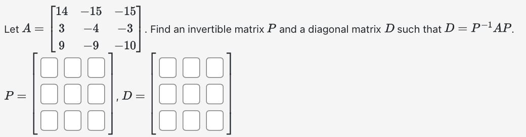 Let A=[14-15-153-4-39-9-10]. ﻿Find an invertible | Chegg.com
