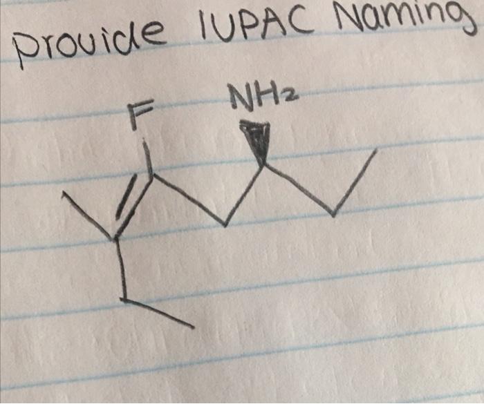 Solved provide IUPAC Naming NH2 F | Chegg.com
