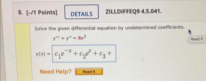 Solved Solve the given differential equation by undetermined | Chegg.com