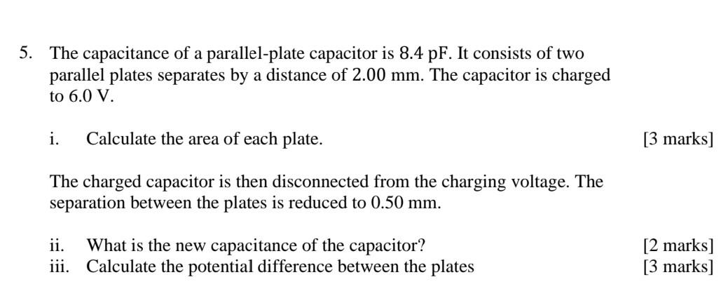 Solved 5. The capacitance of a parallel-plate capacitor is | Chegg.com