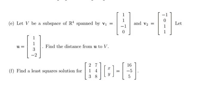 Solved (e) Let V be a subspace of R4 spanned by v1=⎣⎡11−10⎦⎤ | Chegg.com