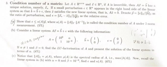 Solved 3. Condition number of a matrix: Let A∈Rn×n and x∈Rn, | Chegg.com