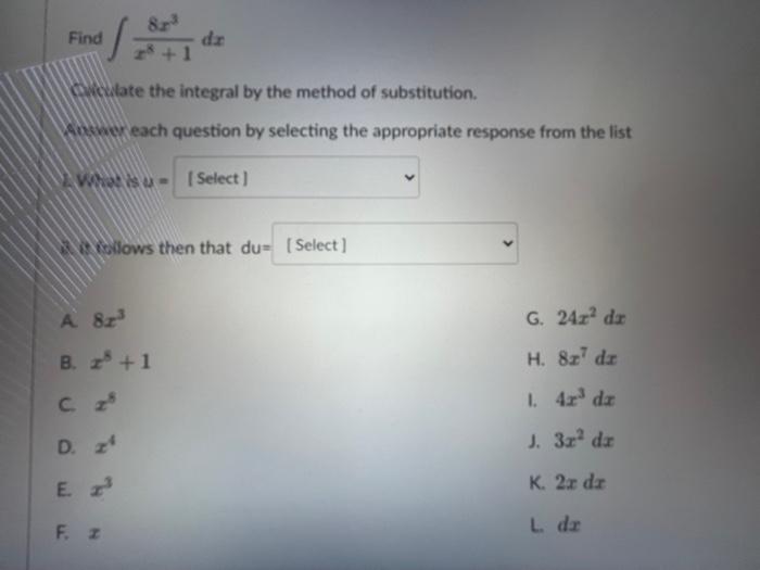 Solved Find ∫x8 18x3dx Chlydate The Integral By The Method