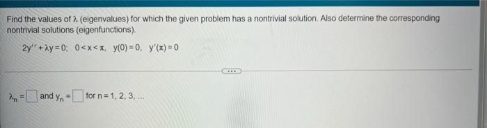 Solved The eigenvalues in this problem are all nonnegative. | Chegg.com