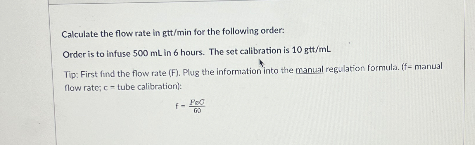 Solved Calculate the flow rate in gtmin ﻿for the following | Chegg.com