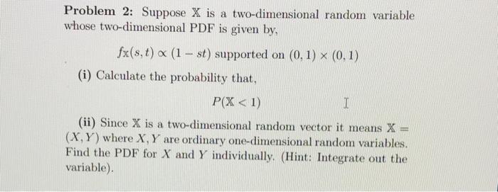 Problem 2: Suppose X is a two-dimensional random | Chegg.com
